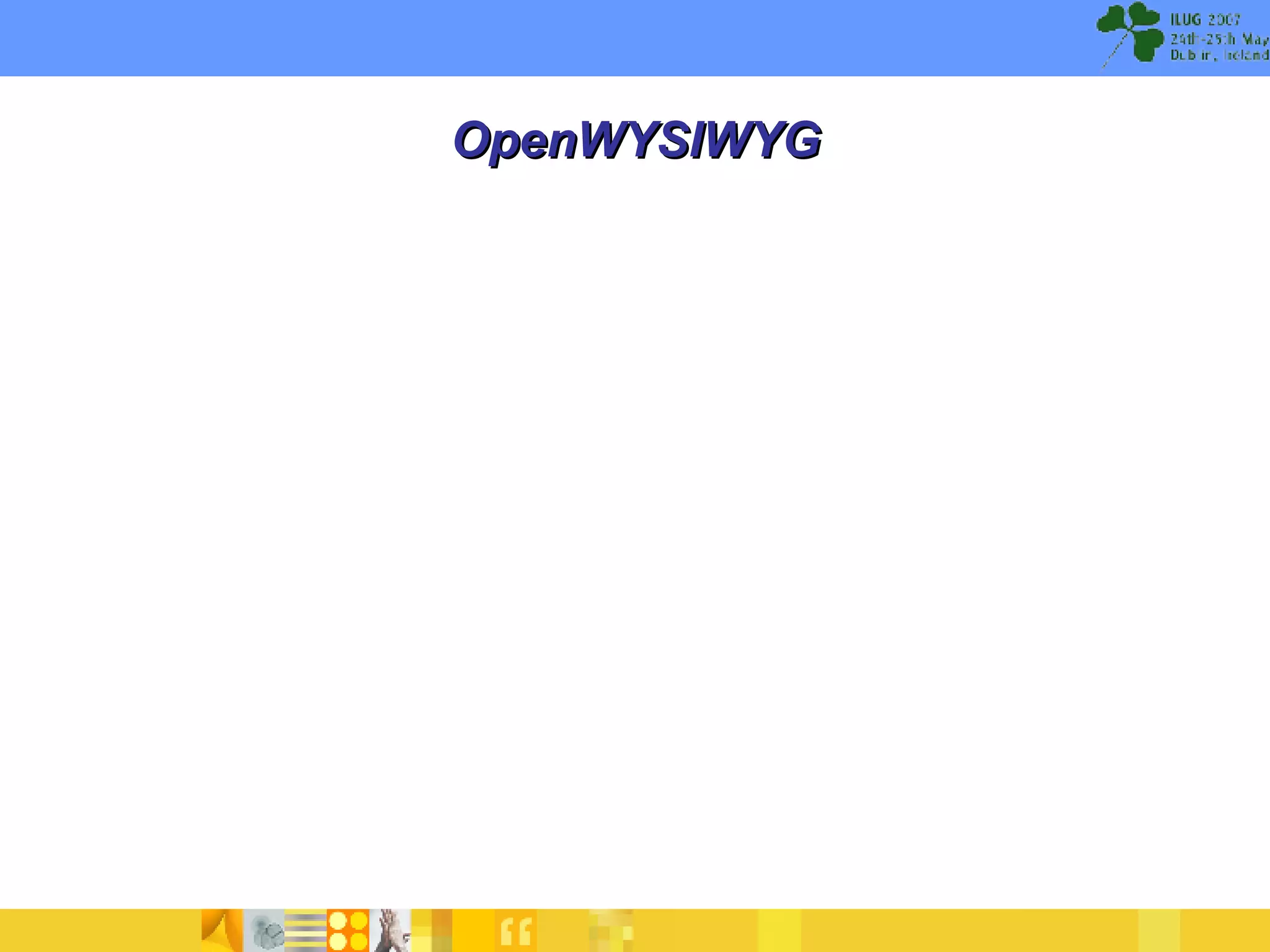 OpenNTF Blast from ILUG 2007 | PPT