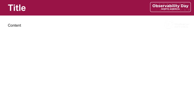 Observability Day Template CloudNativeCon | PDF
