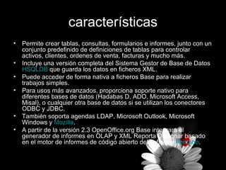 Open office base y sus caracteristicas | PPT
