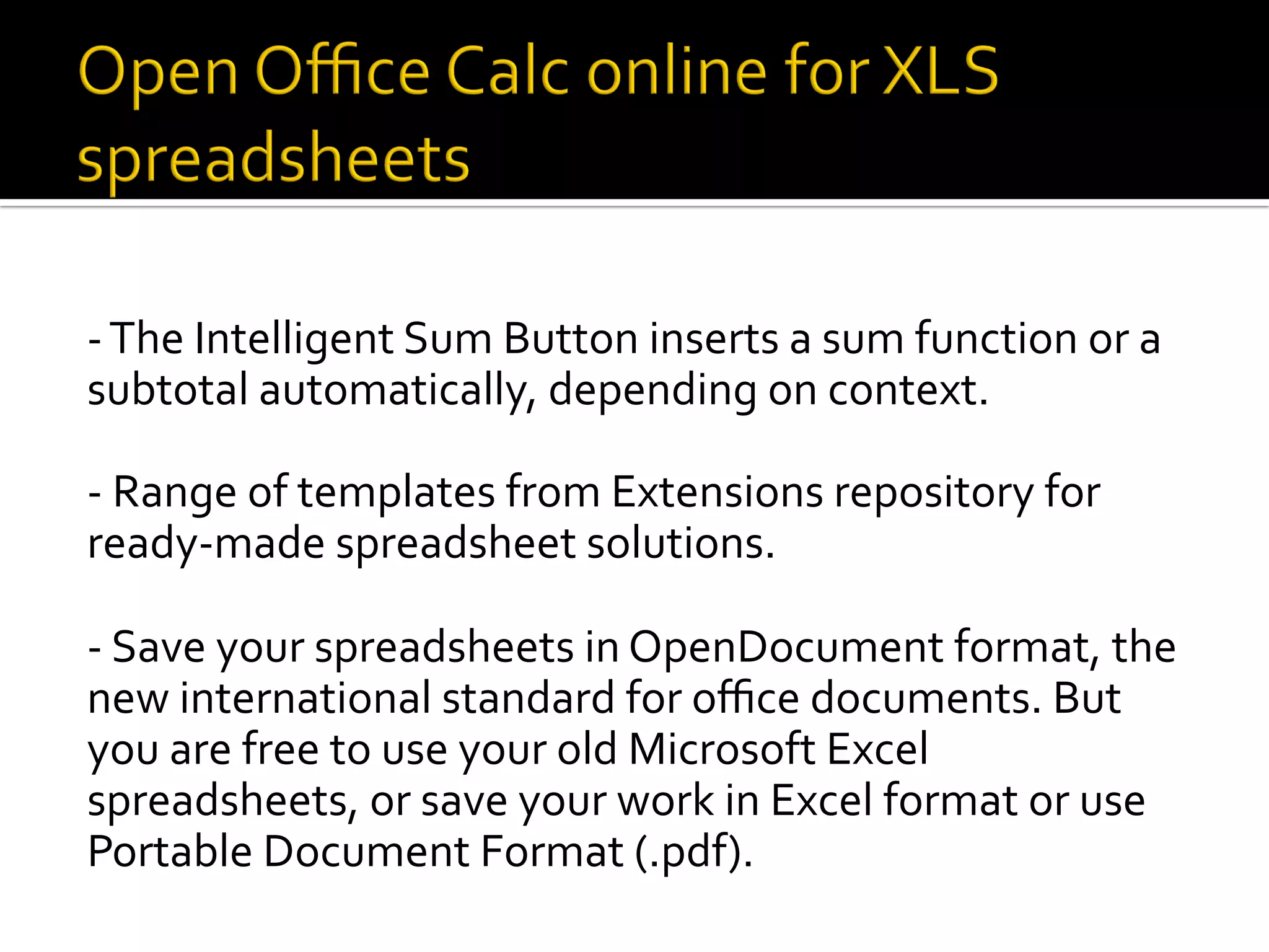 Open Office Calc online for creating and editing XLS spreadsheets | PDF