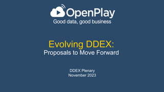 "Pledge for Fair Data Practices"-OpenPlay Presentation at DDEX 42nd Plenary | PPT