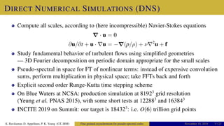 Fine grained asynchronism for pseudo-spectral codes - with application to turbulence | PPT