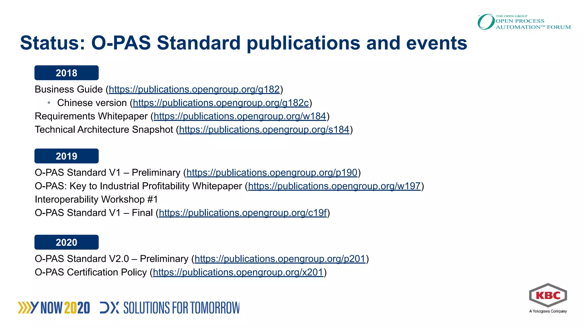 Open Process Automation: Status of the O-PAS™ Standard, Conformance ...