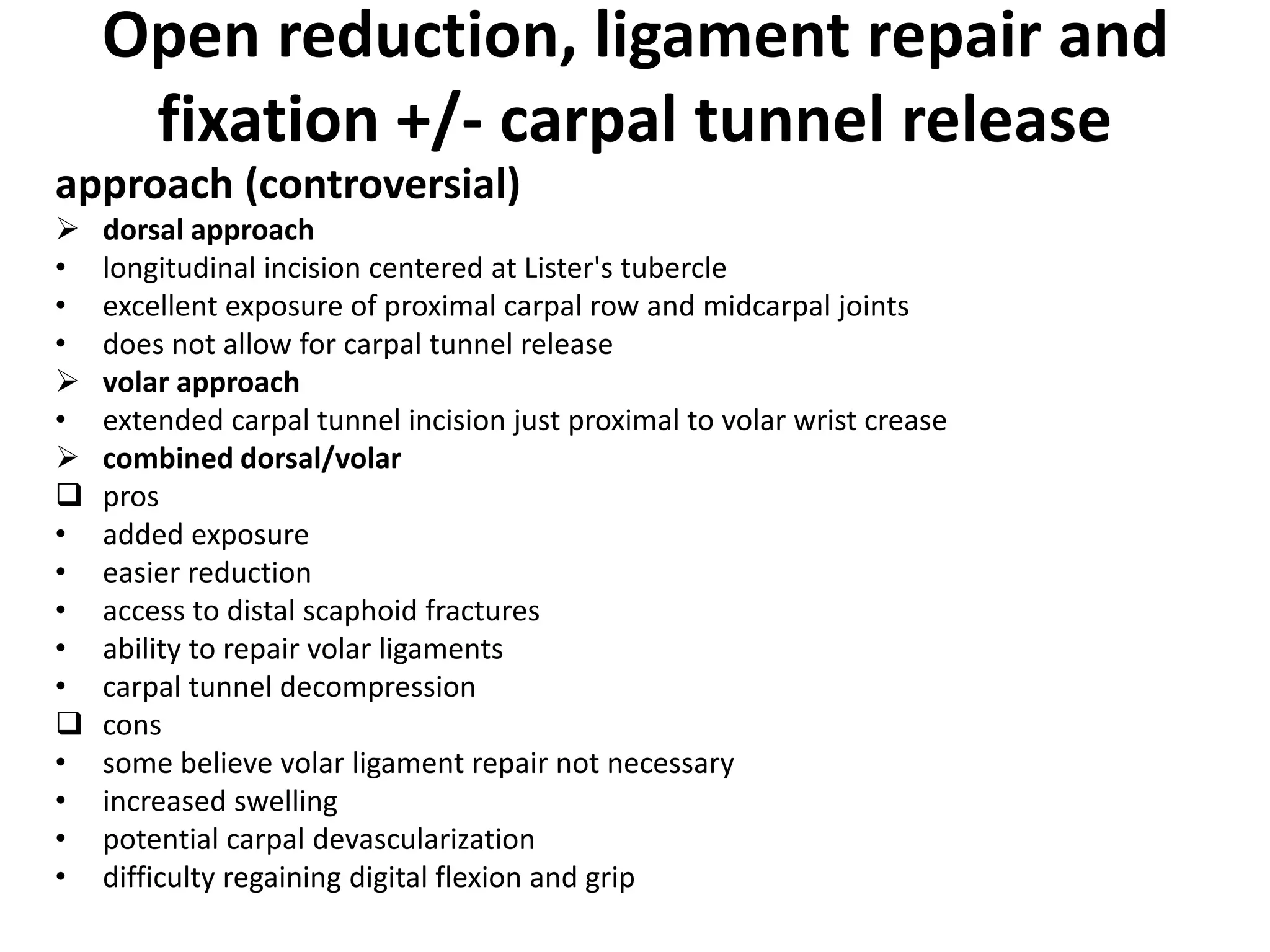 Open Reduction of carpal bone fractures | PPTX