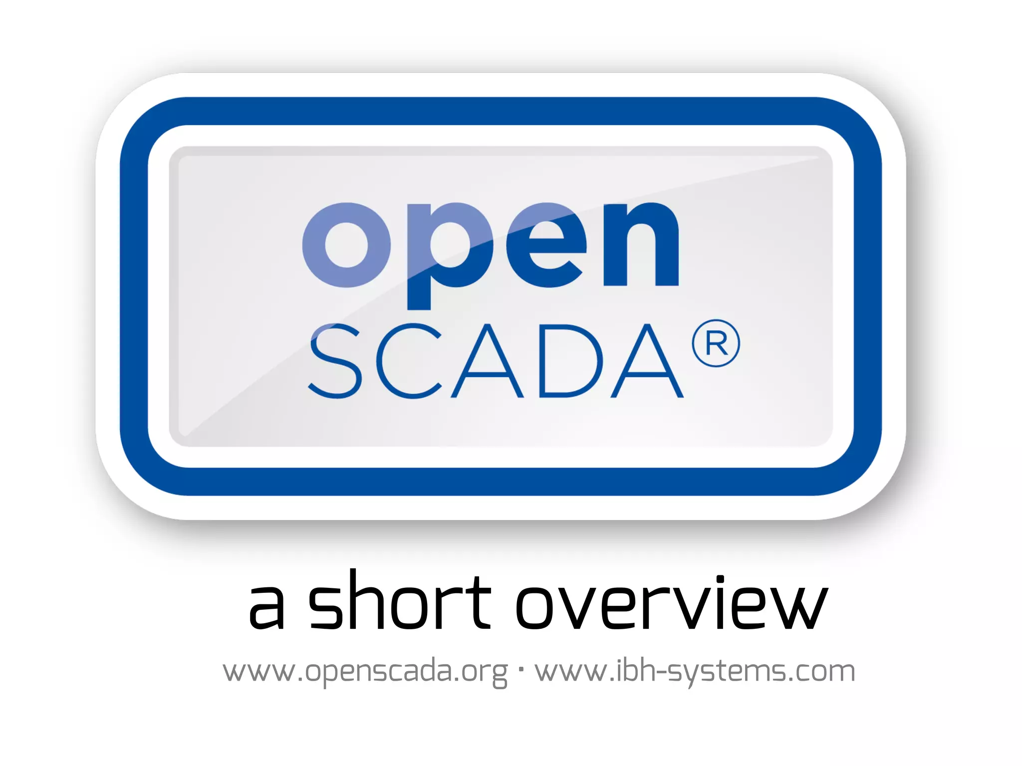 openSCADA [PLEASE OUR NEW SLIDE DECK ECLIPSE SCADA 0.2] | PDF