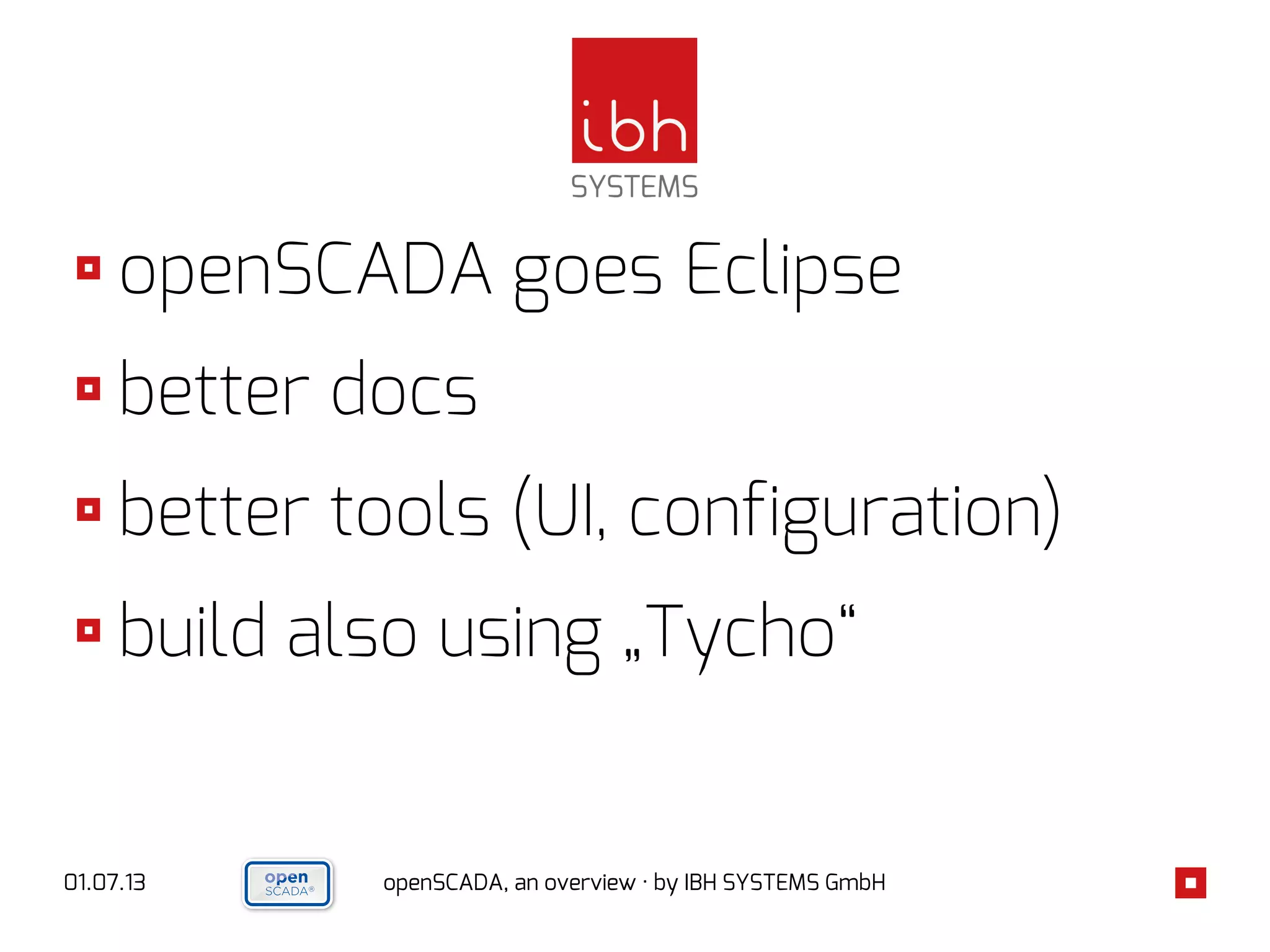 openSCADA [PLEASE OUR NEW SLIDE DECK ECLIPSE SCADA 0.2] | PDF