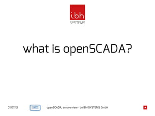 openSCADA [PLEASE OUR NEW SLIDE DECK ECLIPSE SCADA 0.2] | PDF