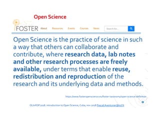 An open science introduction. Olinfer 18, La havana, Cuba 12-14 nov ...