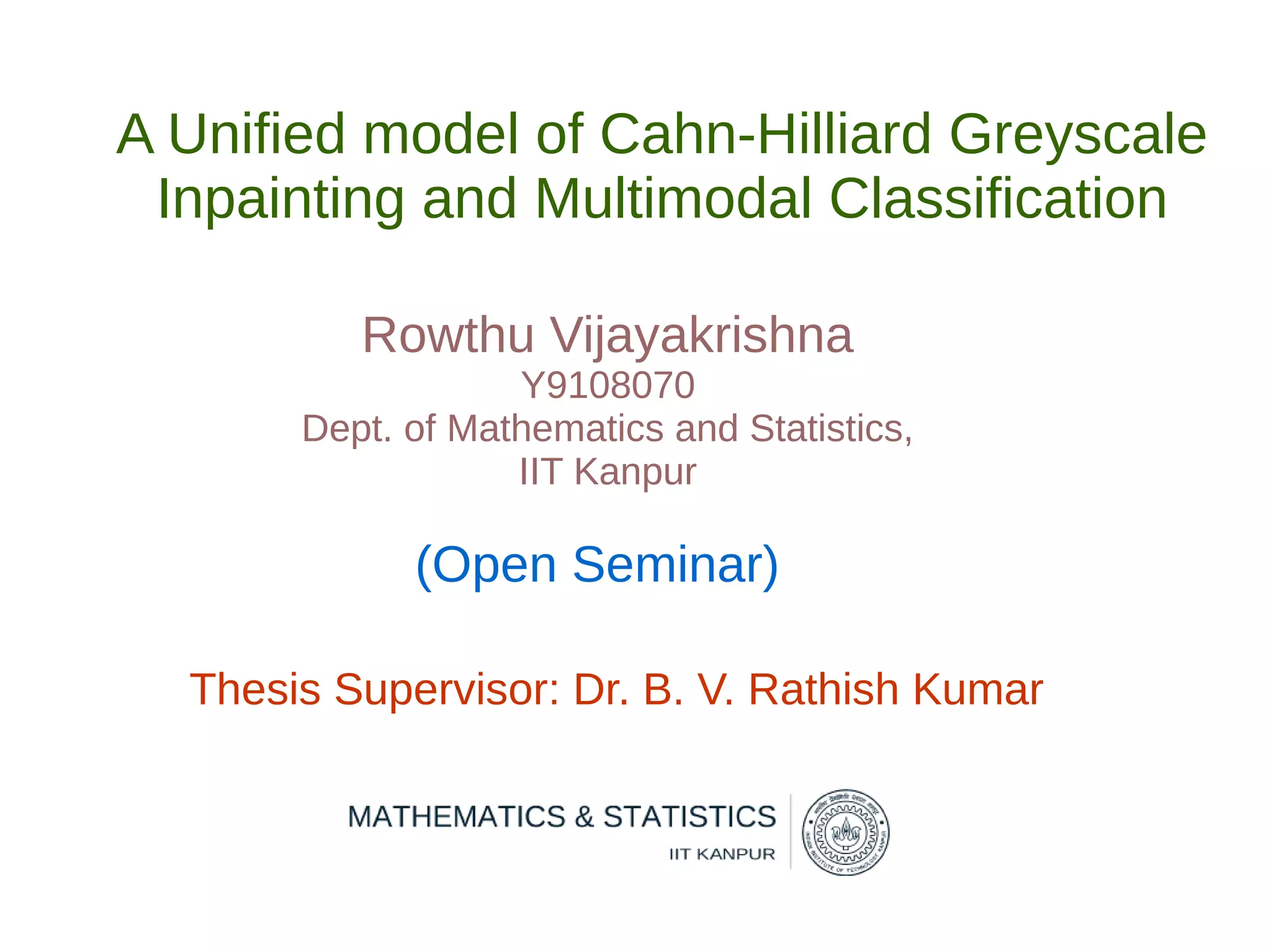 A Unified PDE model for image multi-phase segmentation and grey-scale inpainting phd-kanpur | PPT