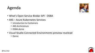 Open service broker API with Azure Kubernetes Services | PPT