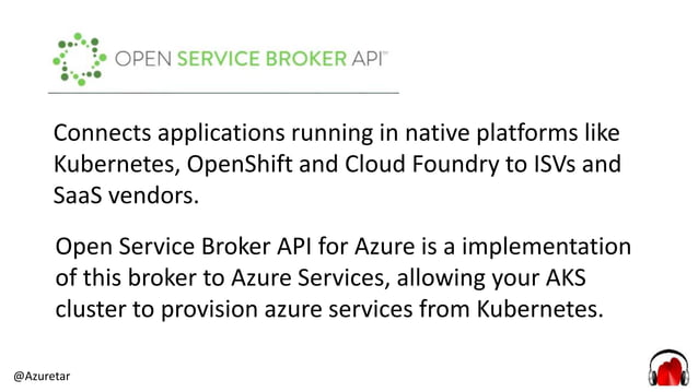 Open service broker API with Azure Kubernetes Services | PPT