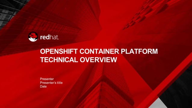 openshift technical overview - Flow of openshift containerisatoin | PPTX