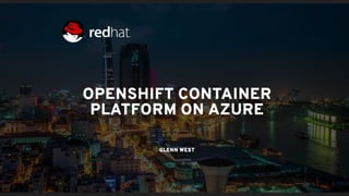 Openshift Container Platform on Azure | PPT