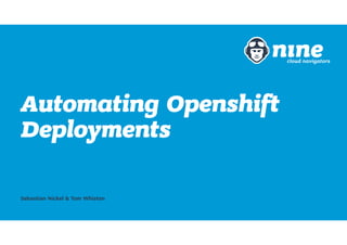 Automating OpenShift Deployments | PDF