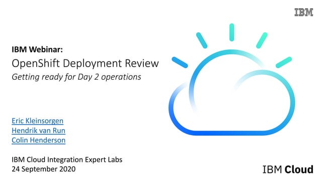 Open shift deployment review getting ready for day 2 operations | PPT