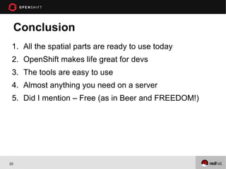 Openshift GeoSpatial Capabilities | PPT | Cloud Computing | Internet