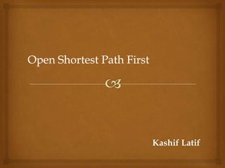 Open Shortest Path First | PPTX