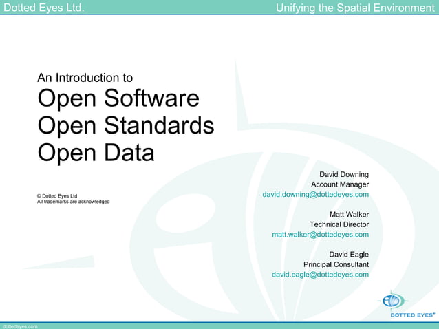 Dotted Eyes - Open Software, Standards and Data | PPT