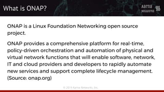 Open Source 5G/Edge Automation Using ONAP | PPT