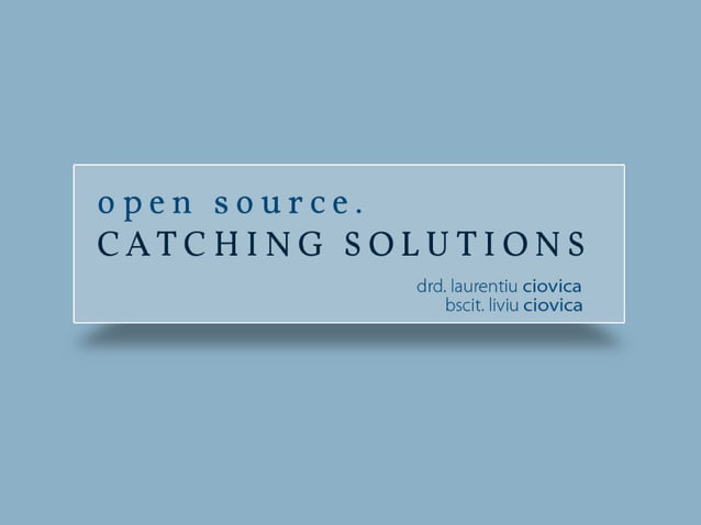 OSOM - Open source catching solutions | PPT