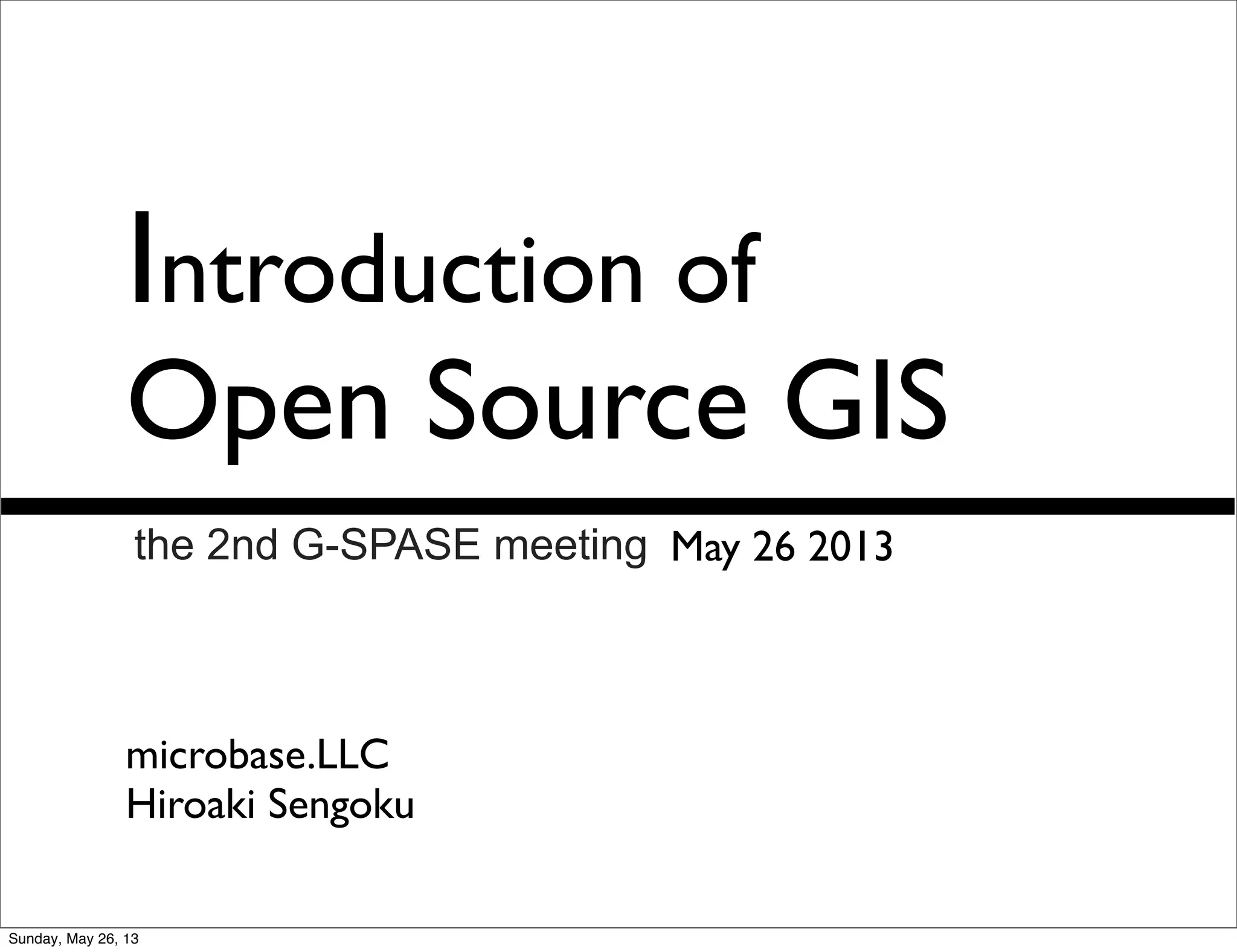 Introduction Of Open Source Gis Ppt 