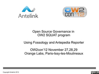 Open Source Governance in OW2 SQUAT program, OW2con'12, Paris | PPT