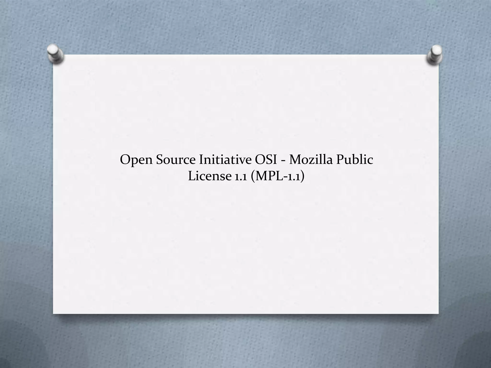 Open source initiative osi mozilla public license | PPTX | Law