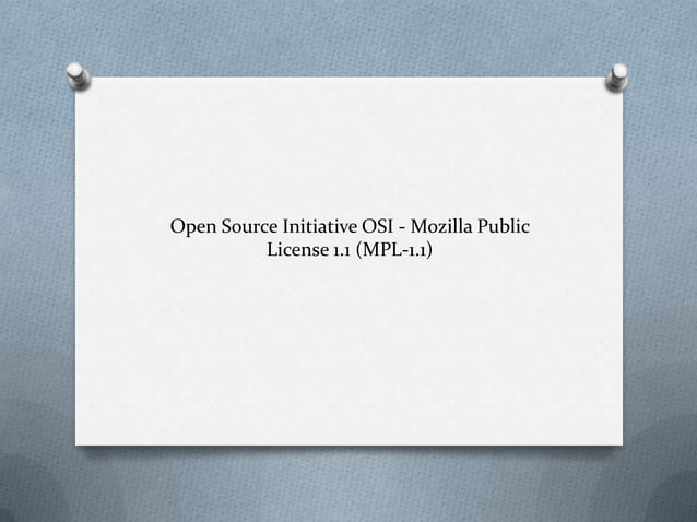 Open source initiative osi mozilla public license | PPTX | Law