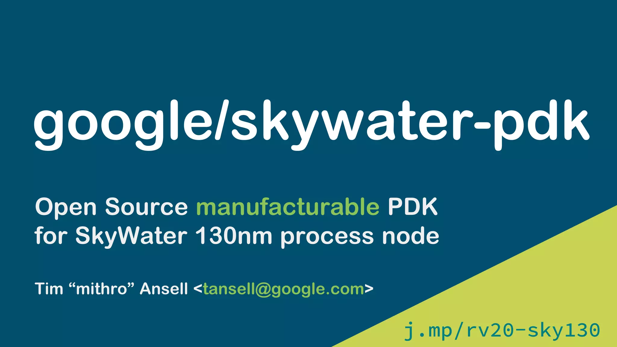Open source manufacturable pdk for sky water 130nm process node | PPT