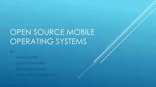 Open source mobile Operating Systems | PPT