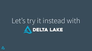 Delta Lake: Open Source Reliability w/ Apache Spark | PDF | Databases | Computer Software and ...