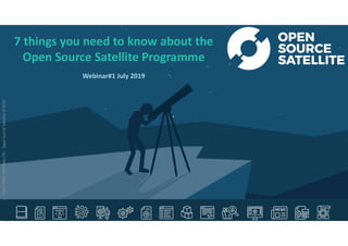 7 Things You Want To Know About The Open Source Satellite Programme | PPT