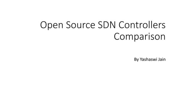 Open source sdn controllers comparison | PPT