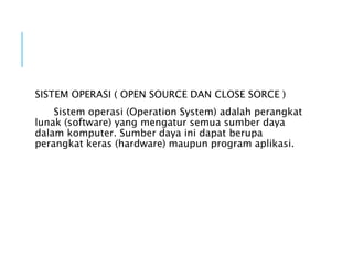 Open source (sistem operasi) | PPT