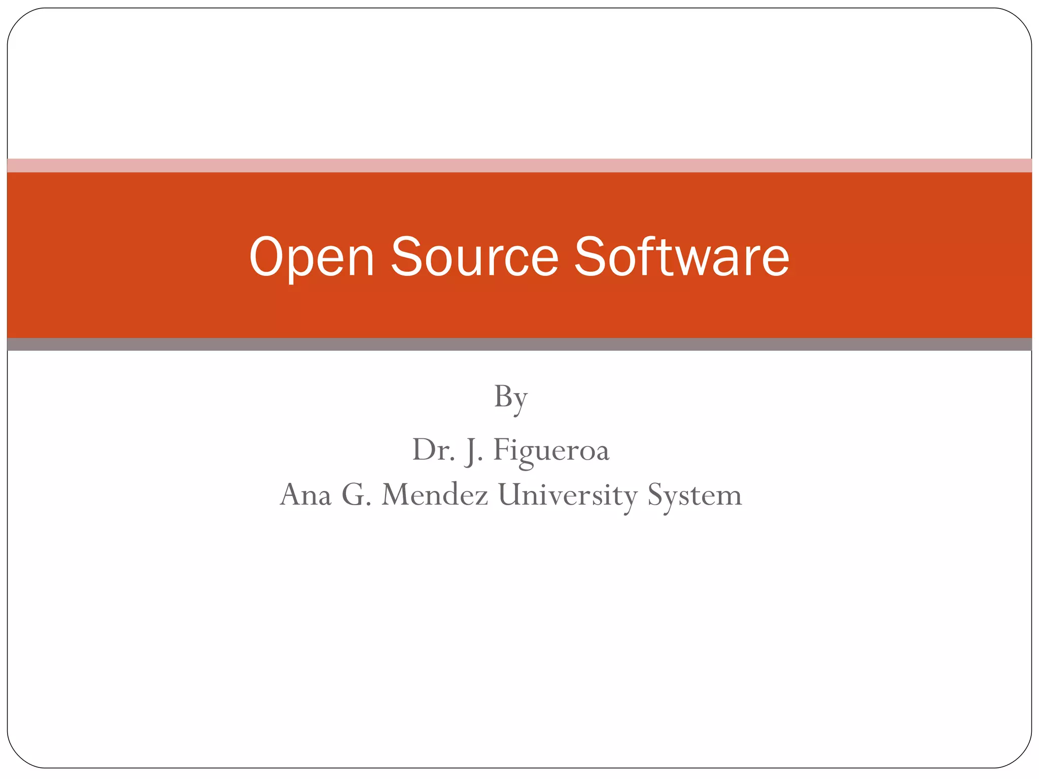 Open source software by dr j | PPT