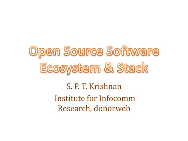 Open Source Software Ecosystem & Stack | PPT