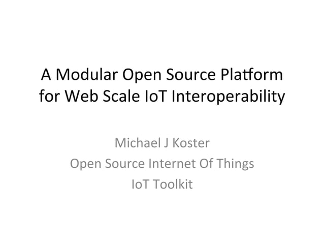A Modular Open Source Platform for IoT | PDF | Internet of Things | Internet