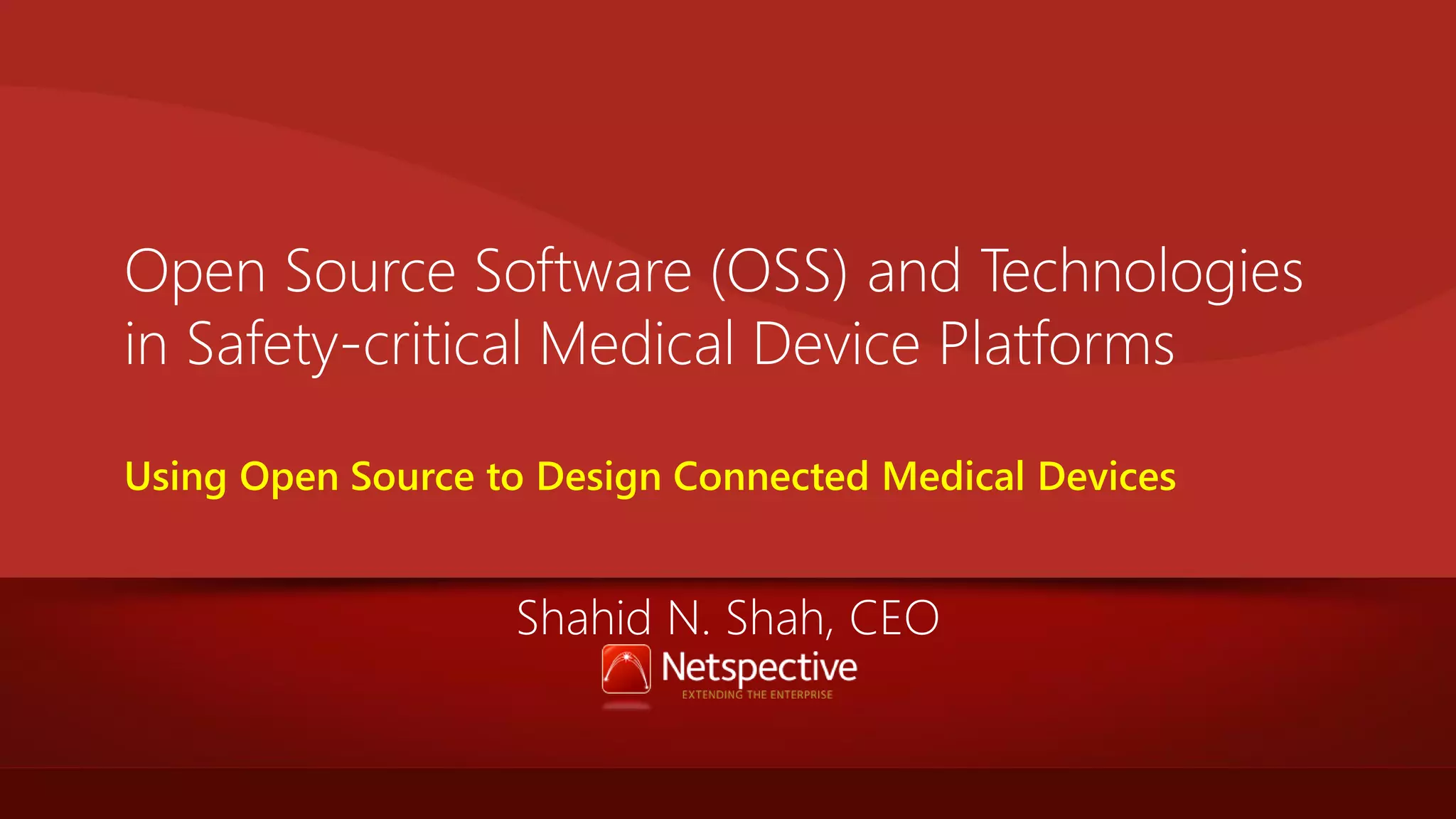 How to Use Open Source Technologies in Safety-critical Medical Device ...