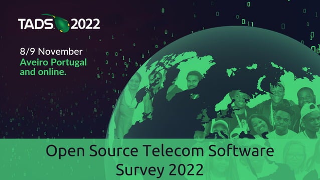 Open Source Telecom Software Survey 2022, Alan Quayle | PPT