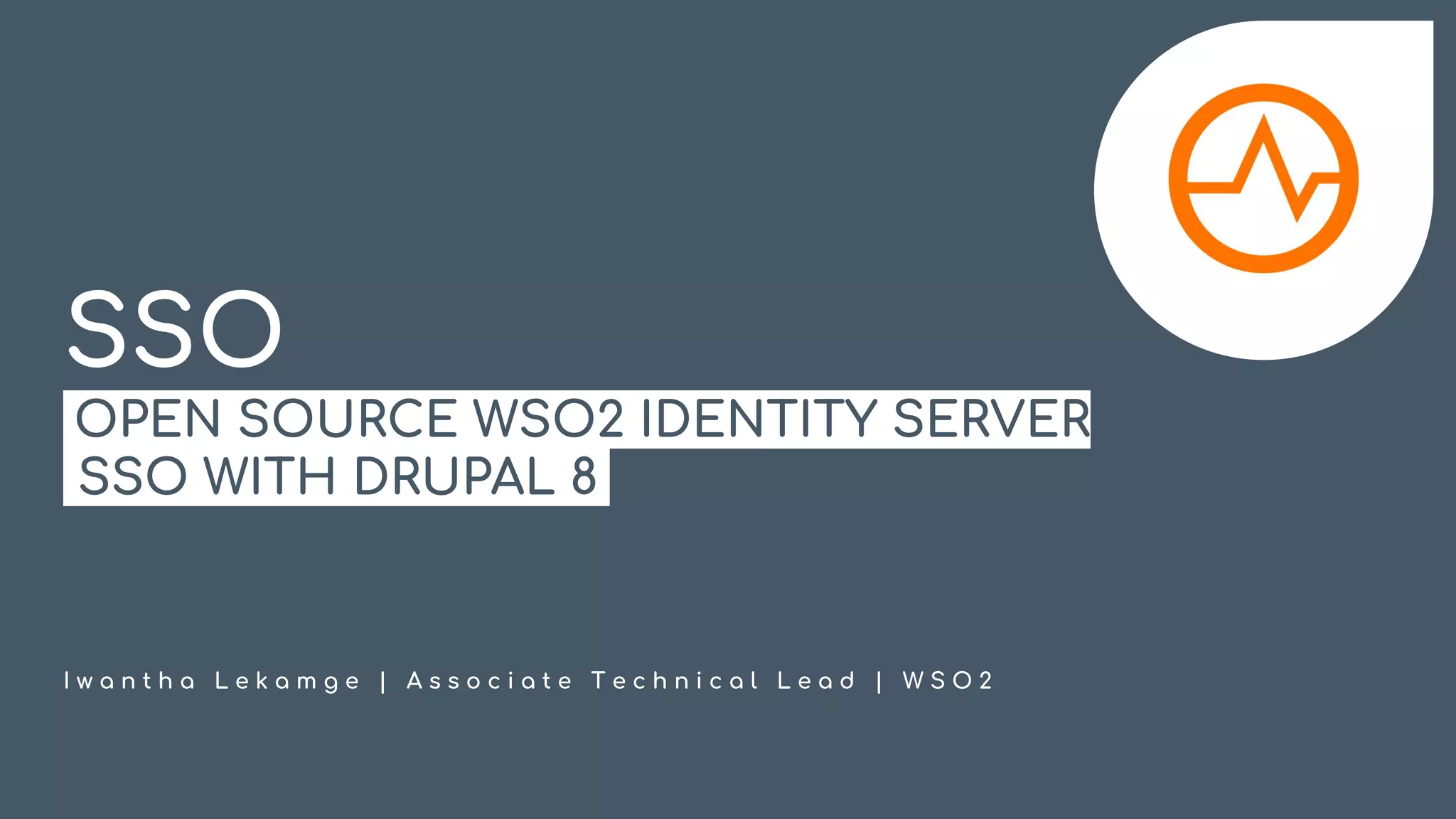 Open Source Wso2 Identity Server Sso With Drupal 8 Pdf Operating Systems Computer Software