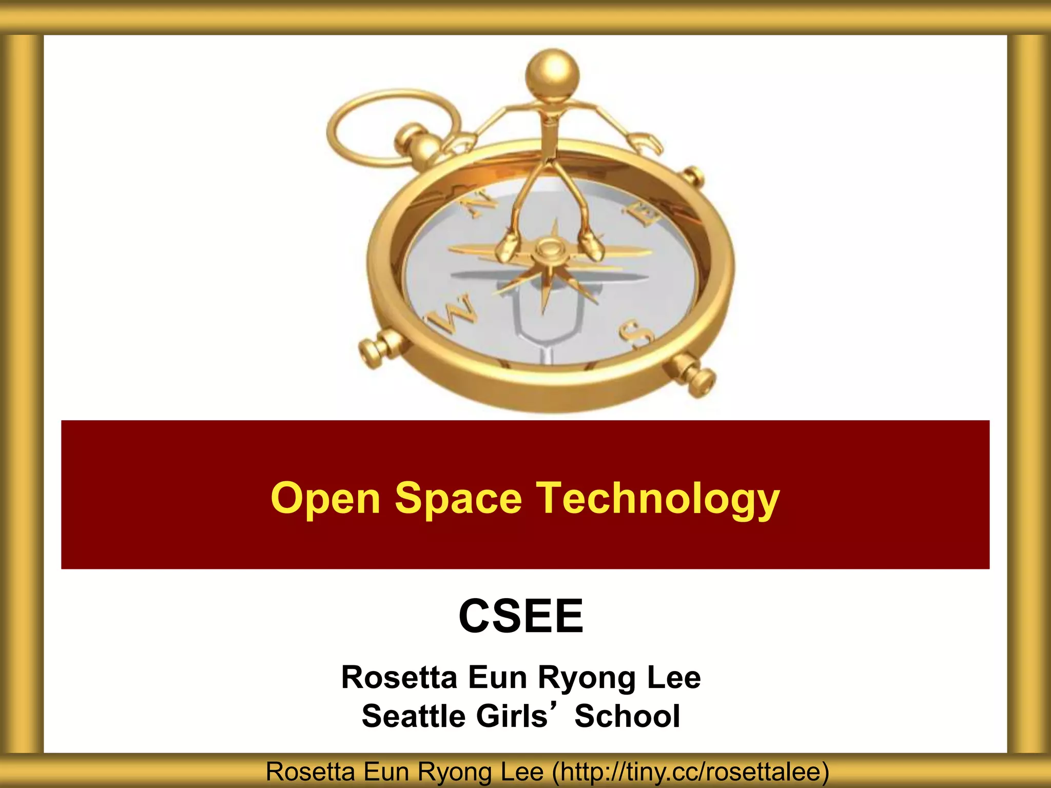CSEE Open Space Technology | PPT
