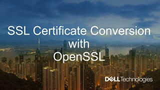 SSL Certificate Conversion with OpenSSL | PPT
