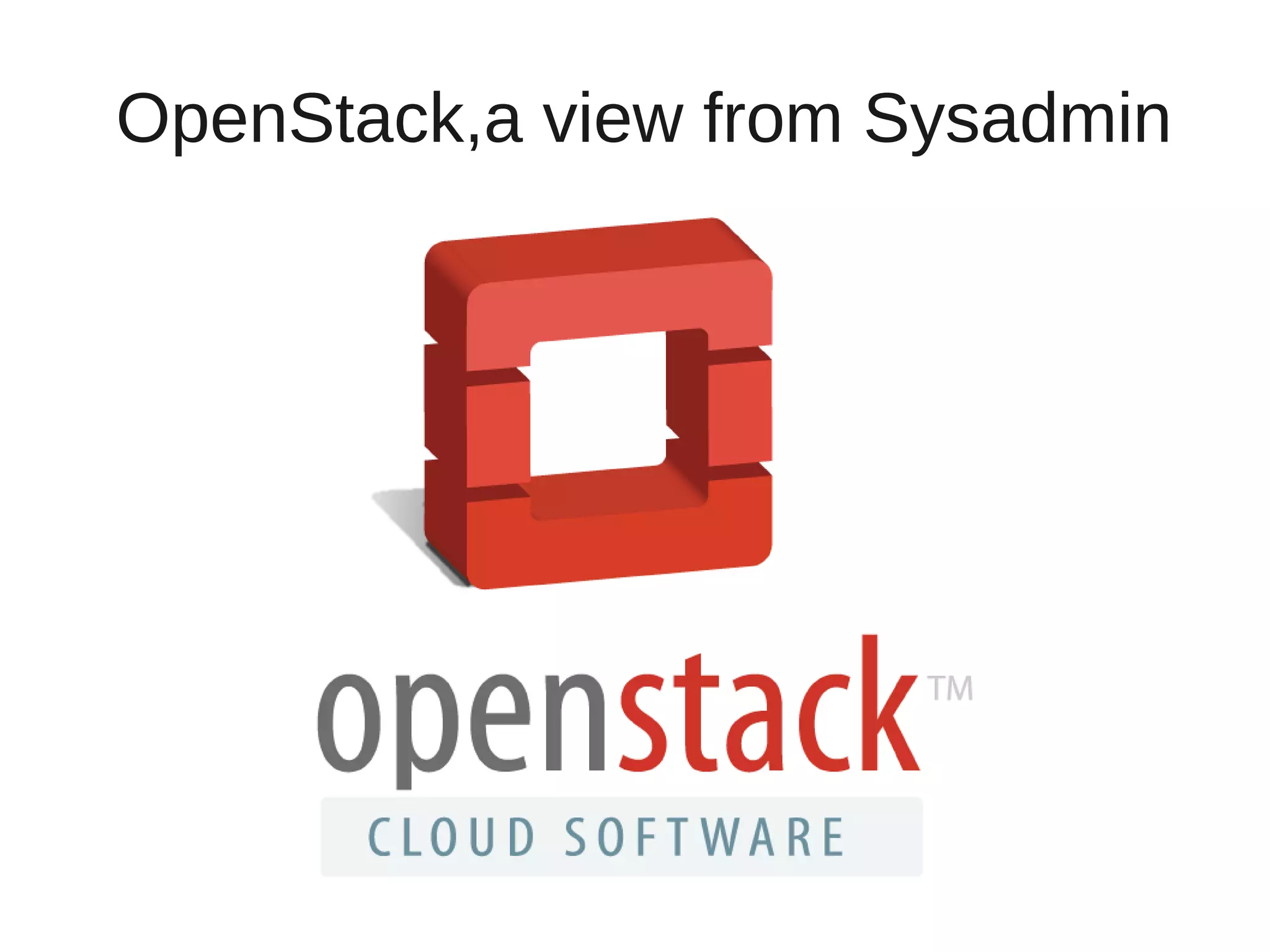 OpenStack, a view from sysadmin. Ver. 0.1 | PDF | Cloud Computing | Internet