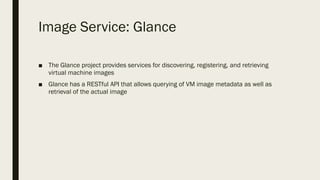 OpenStack- A ringside view of Services and Architecture | PPT