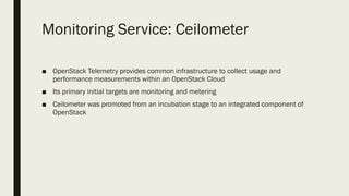 OpenStack- A ringside view of Services and Architecture | PPT