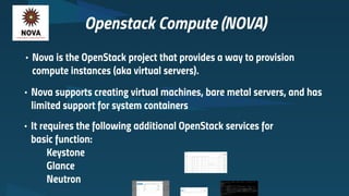 Introduction to what OpenStack is, and how it differs from AWS, and its key components. | PPT