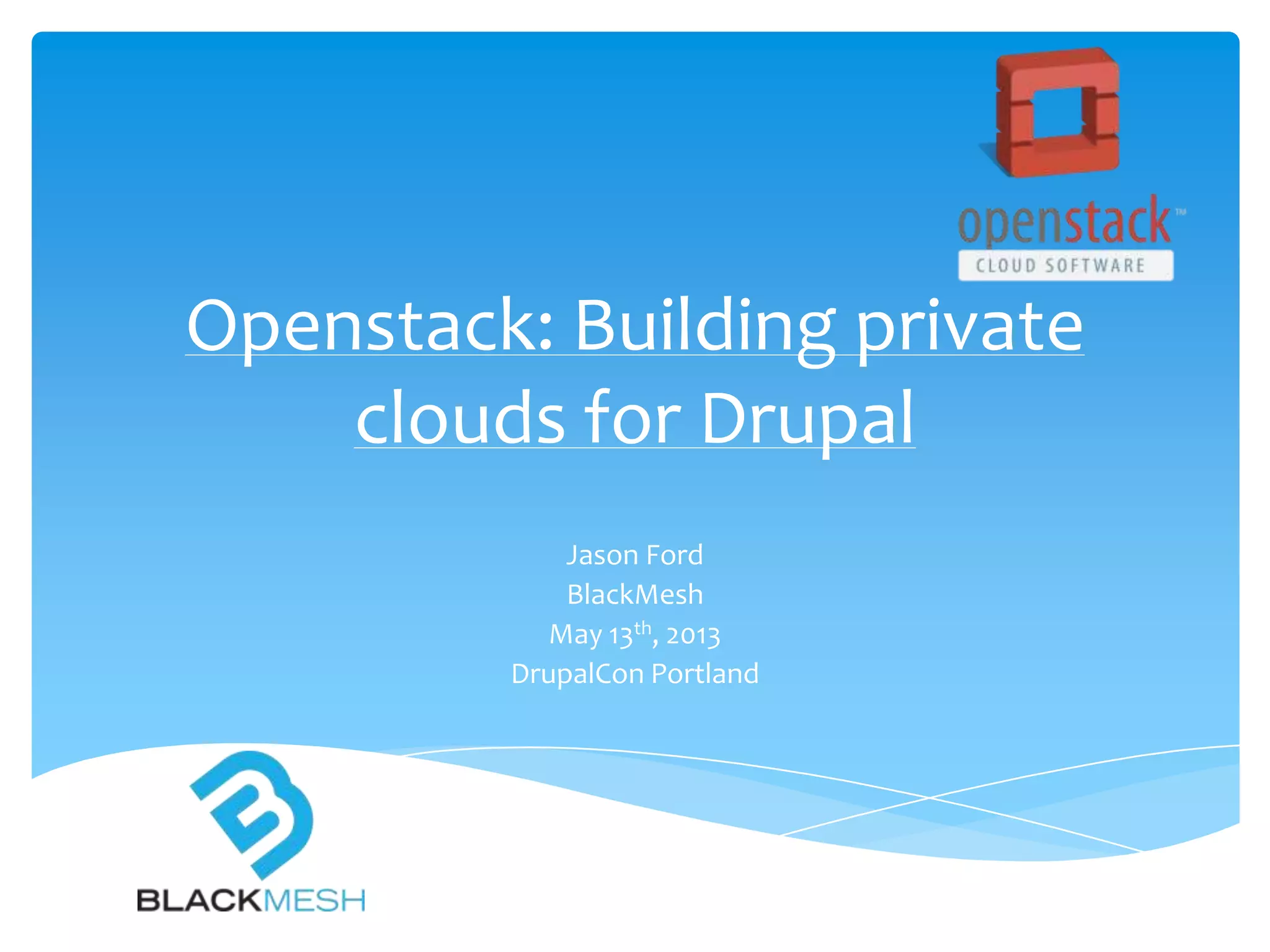 Openstack Overview for Drupalcon Portland | PPT