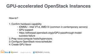 Building a GPU-enabled OpenStack Cloud for HPC - Blair Bethwaite, Monash University | PDF