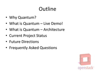 OpenStack Quantum - Past, Present & Future | PPTX | Cloud Computing | Internet