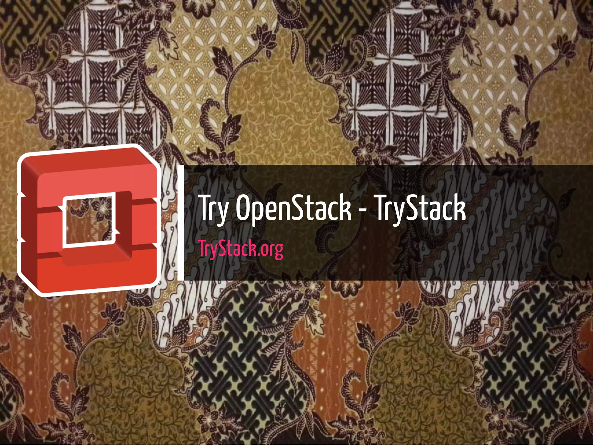 Openstack trystack | PPT